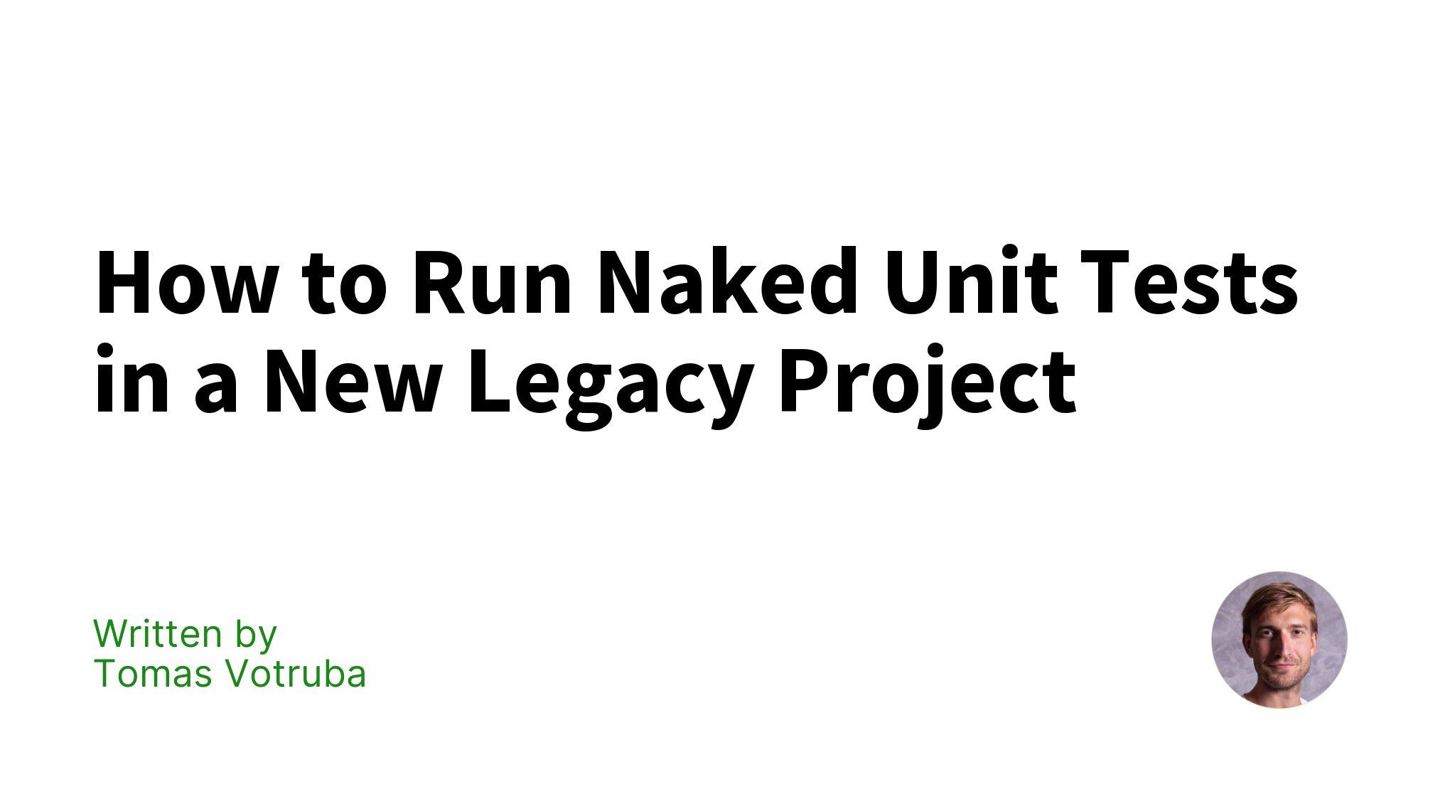 How To Run Naked Unit Tests In A New Legacy Project Tomas Votruba 